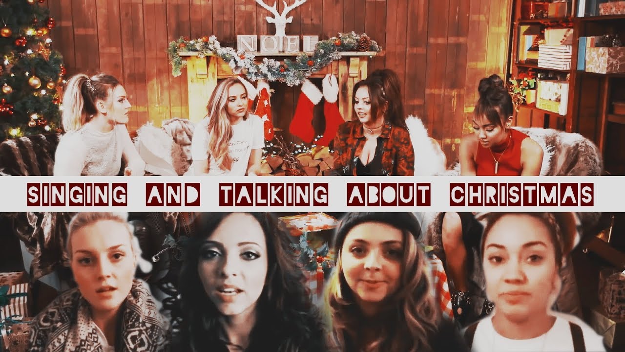 Little Mix singing and talking about Christmas ! [From 2011 to 2015 ...