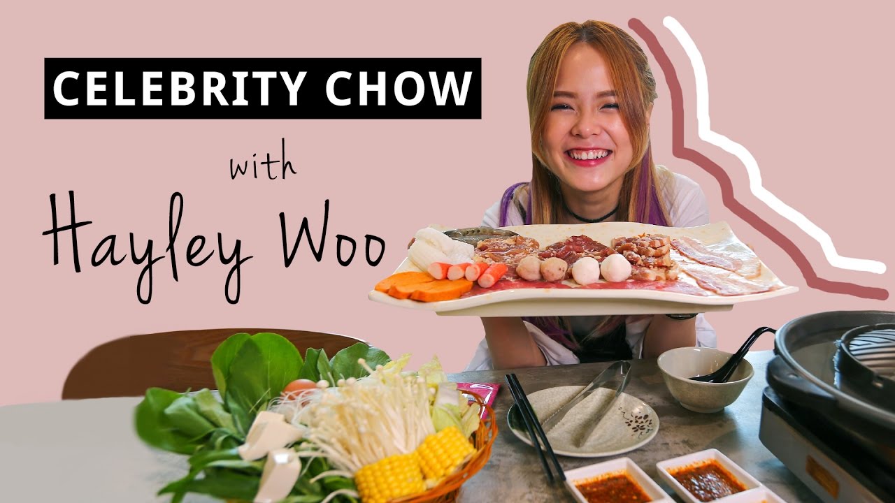 Celebrity Chow with Hayley Woo - YouTube