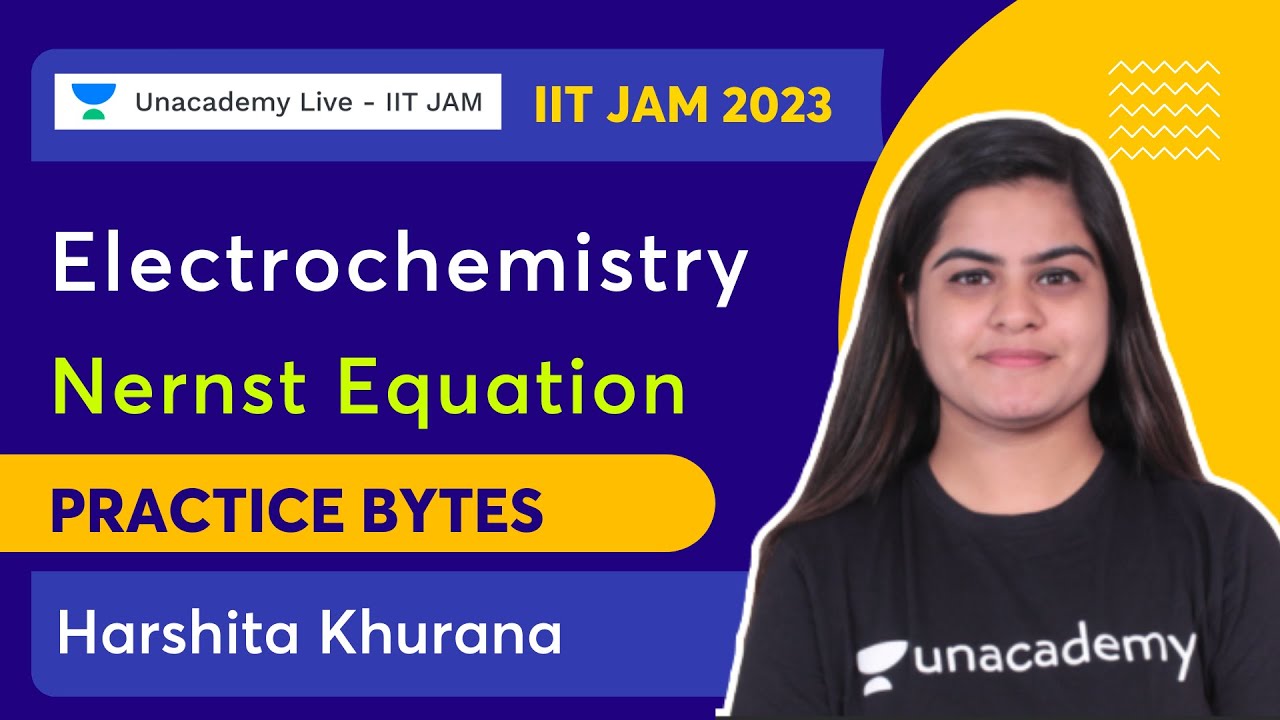 Practice Bytes | Nernst Equation | Electrochemistry | Harshita Khurana ...