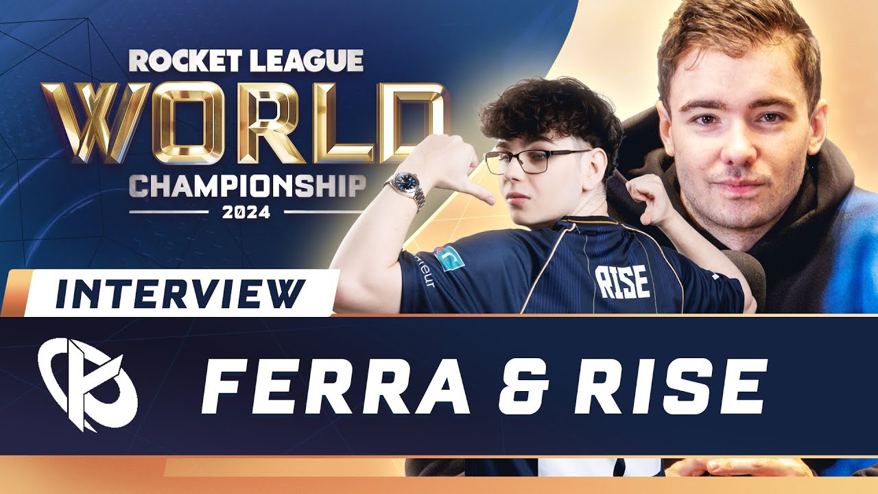 Interview KCORP RISE & FERRA - Worlds RLCS 2024 (DAY 3) - YouTube