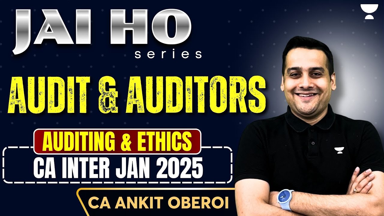 Audit & Auditors | Audit | CA Inter Jan 2025 | CA Ankit Oberoi 📊 - YouTube