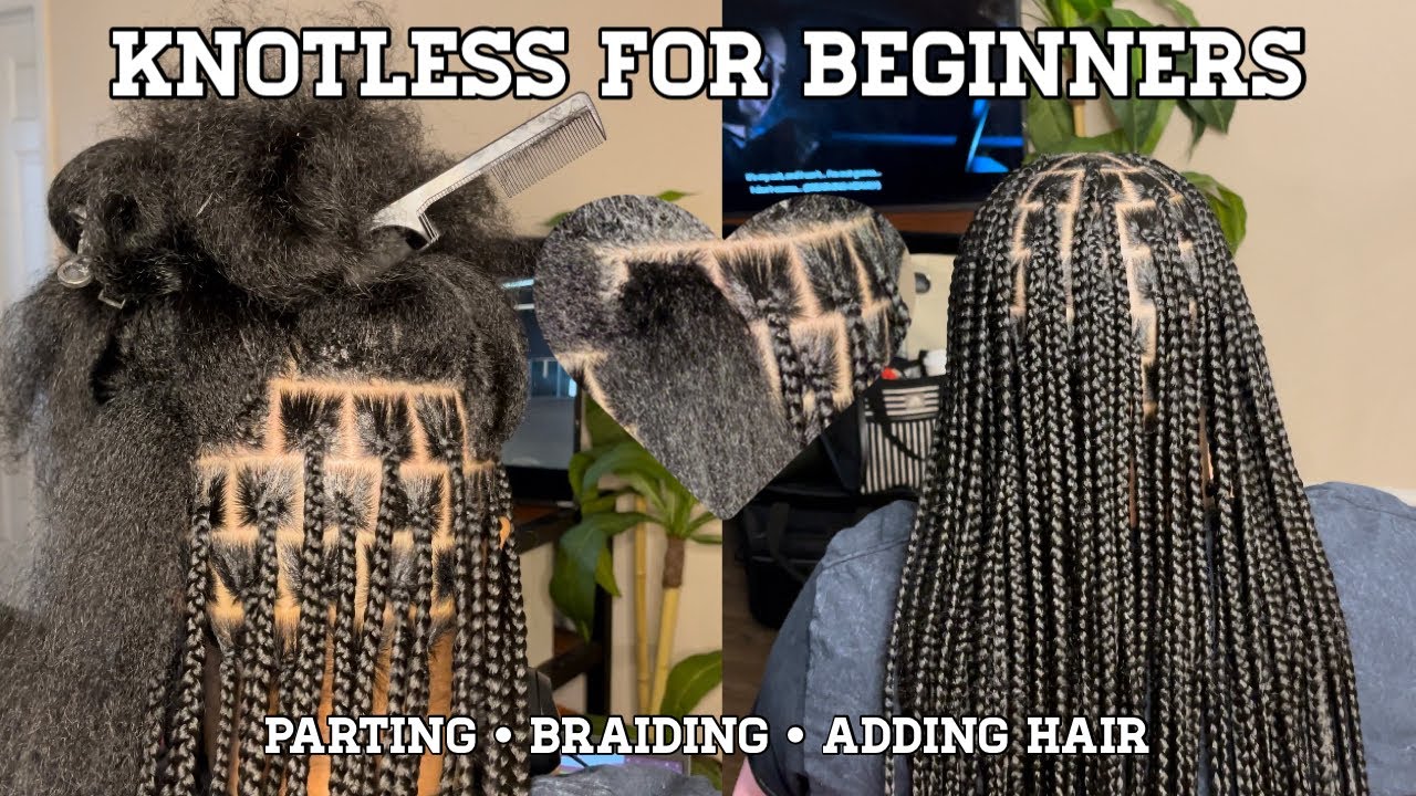 How To: Knotless Braids | Beginner Friendly - YouTube