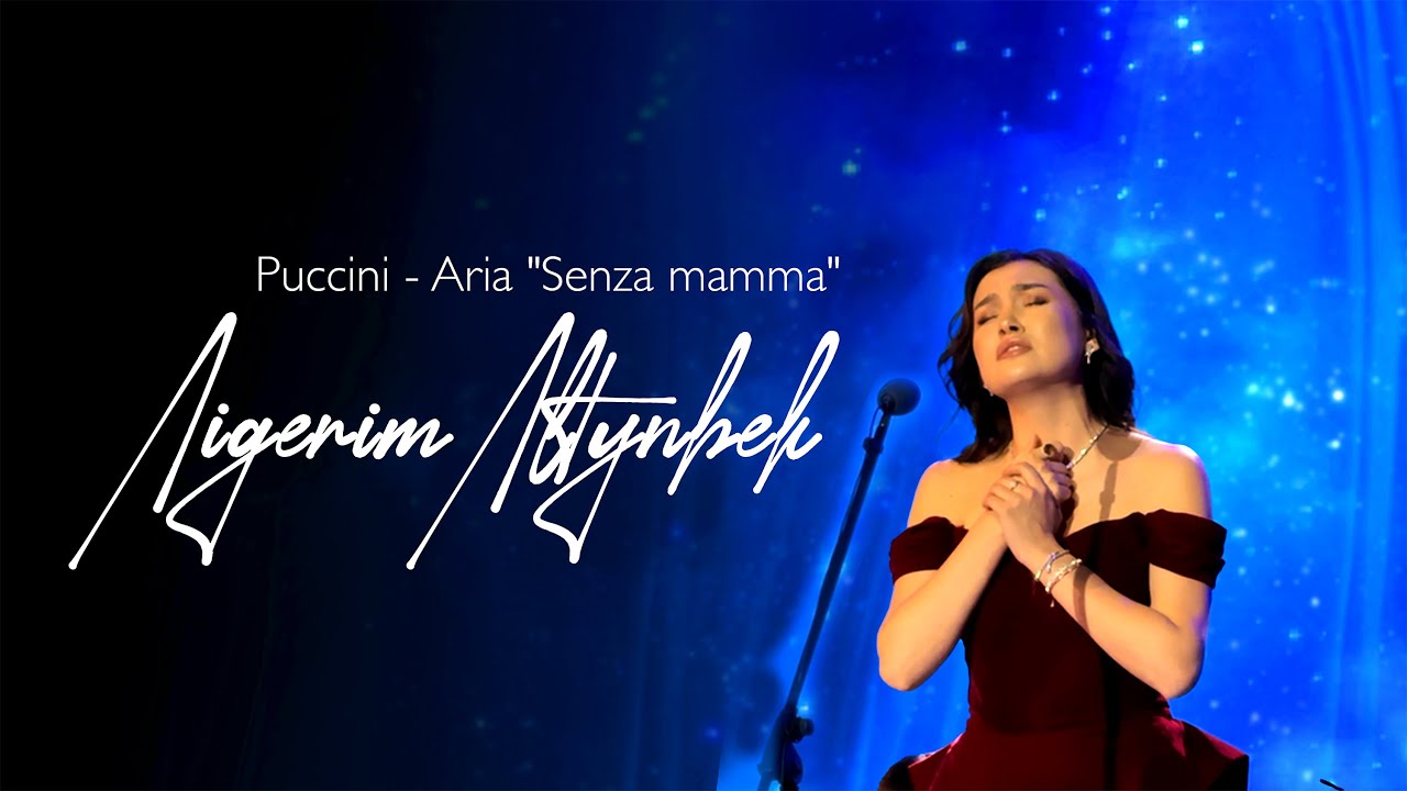Aigerim Altynbek — Senza Mamma di Puccini - YouTube