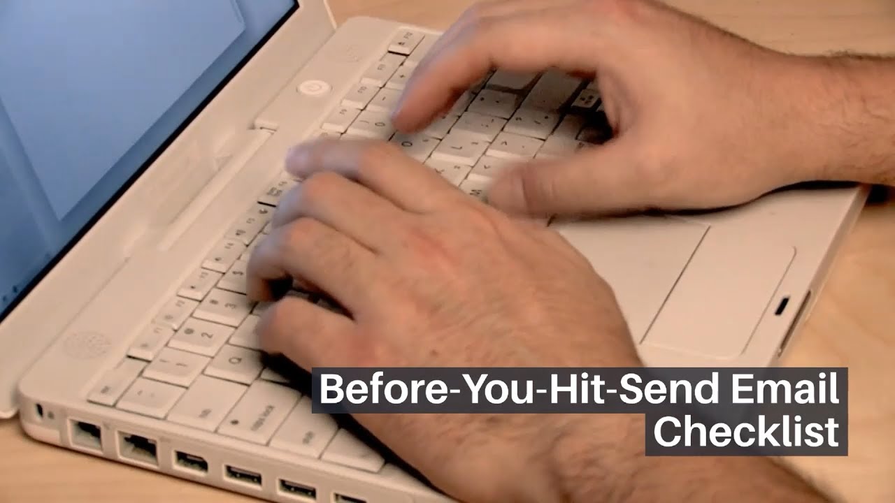 Before-You-Hit-Send Email Checklist - YouTube