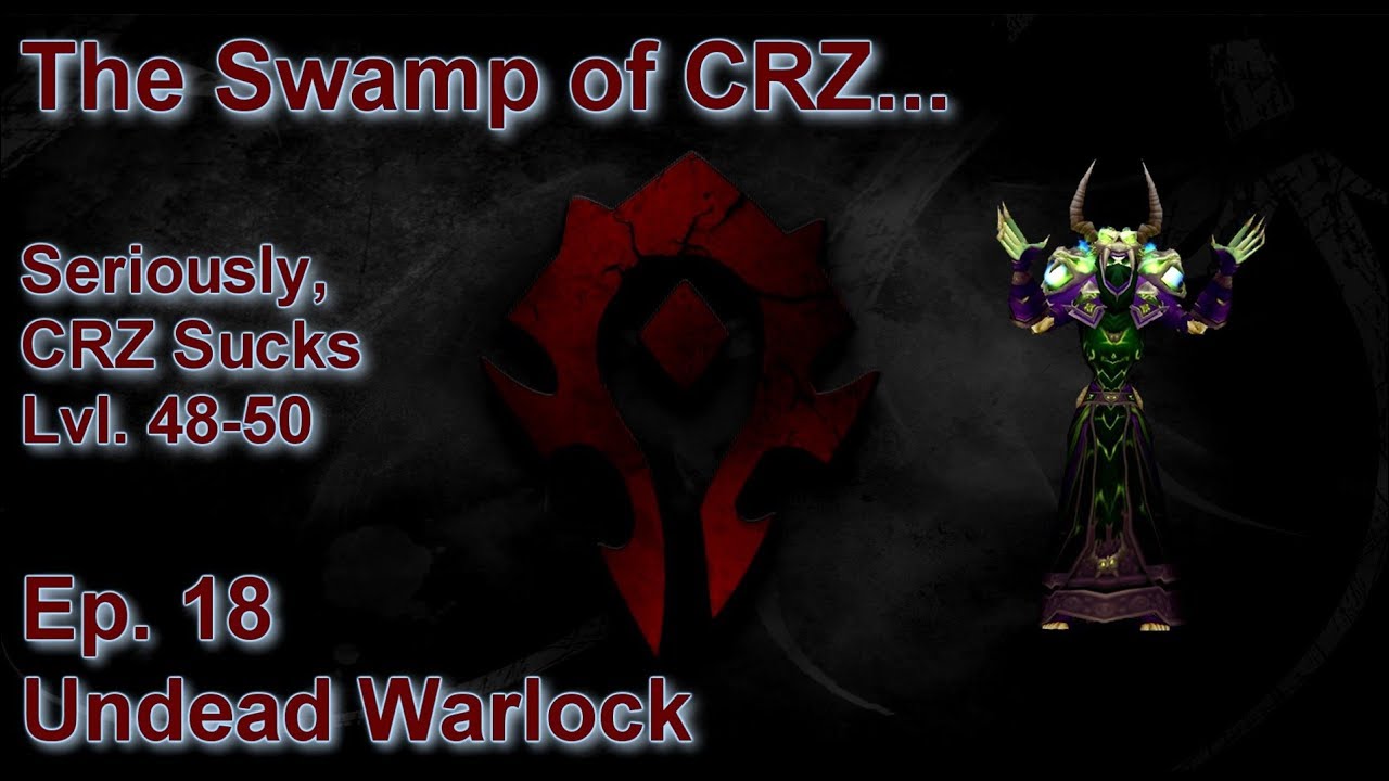 S02E18: Finishing the Gorge, Heading to the Swamp (Undead Warlock ...