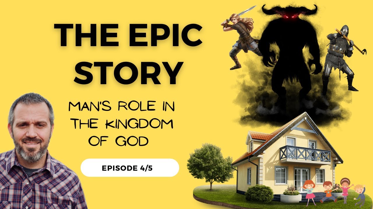 Man's Role in the Kingdom of God (Epic Story, Episode 4) - YouTube