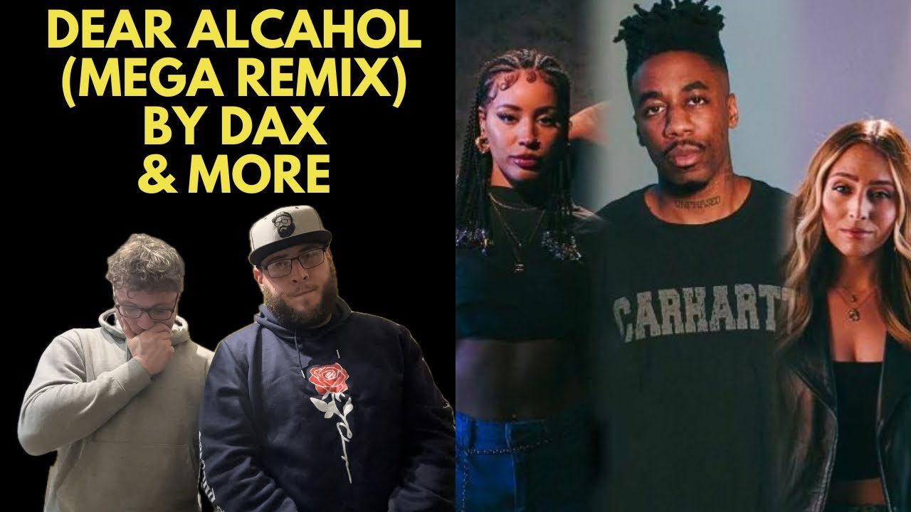 DEAR ALCOHOL (MEGA REMIX) - DAX Ft. SKYDXDDY, PHIX & MORE (UK Independent Artists React ...