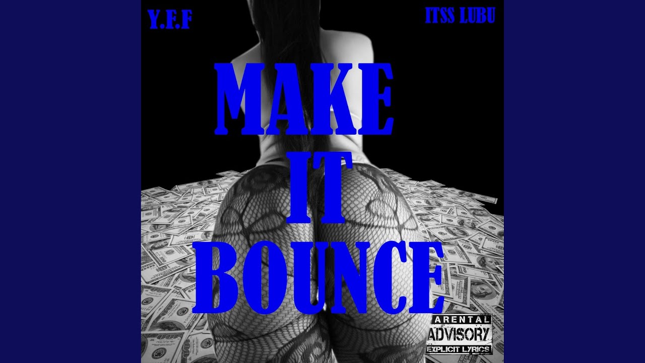 Make It Bounce - YouTube