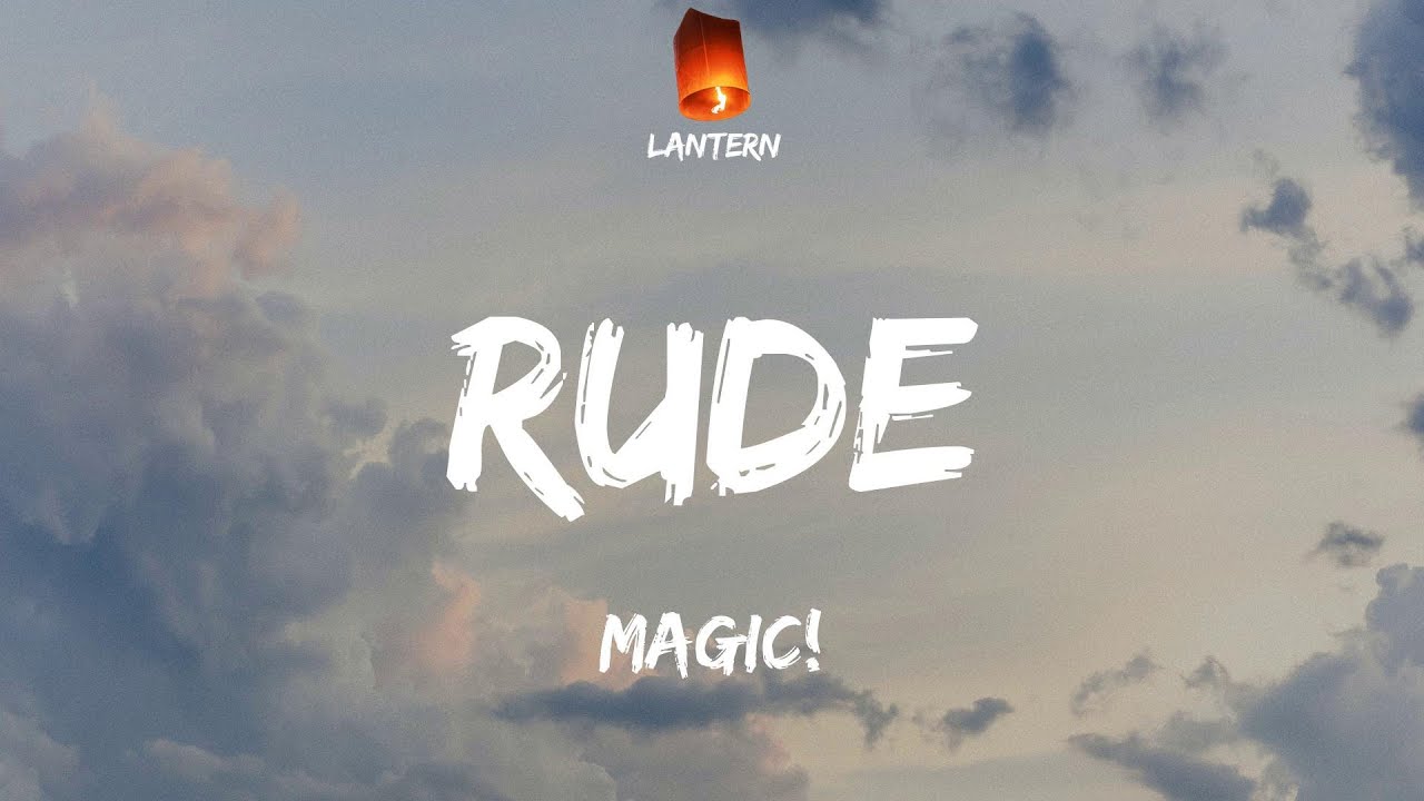 Magic! - Rude (Lyrics) TikTok Why you gotta be so rude? - YouTube