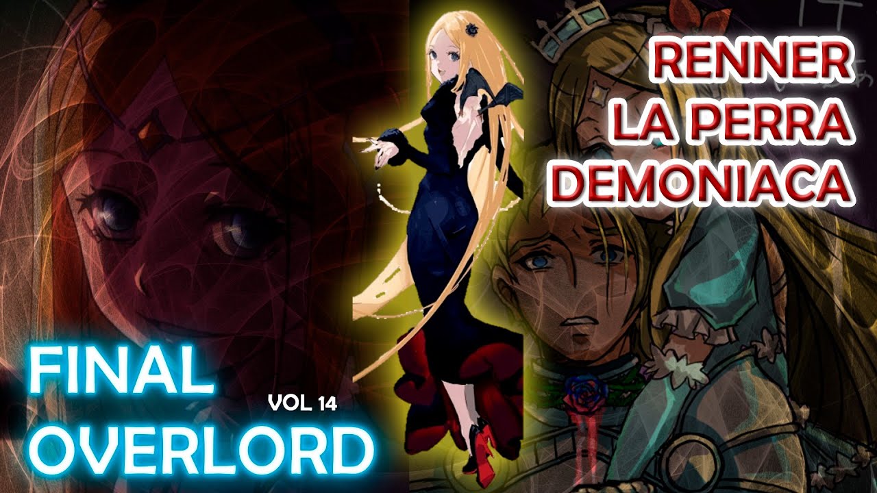 FINAL OVERLORD - VOL 14 - LA PERR4 RENNER - YouTube