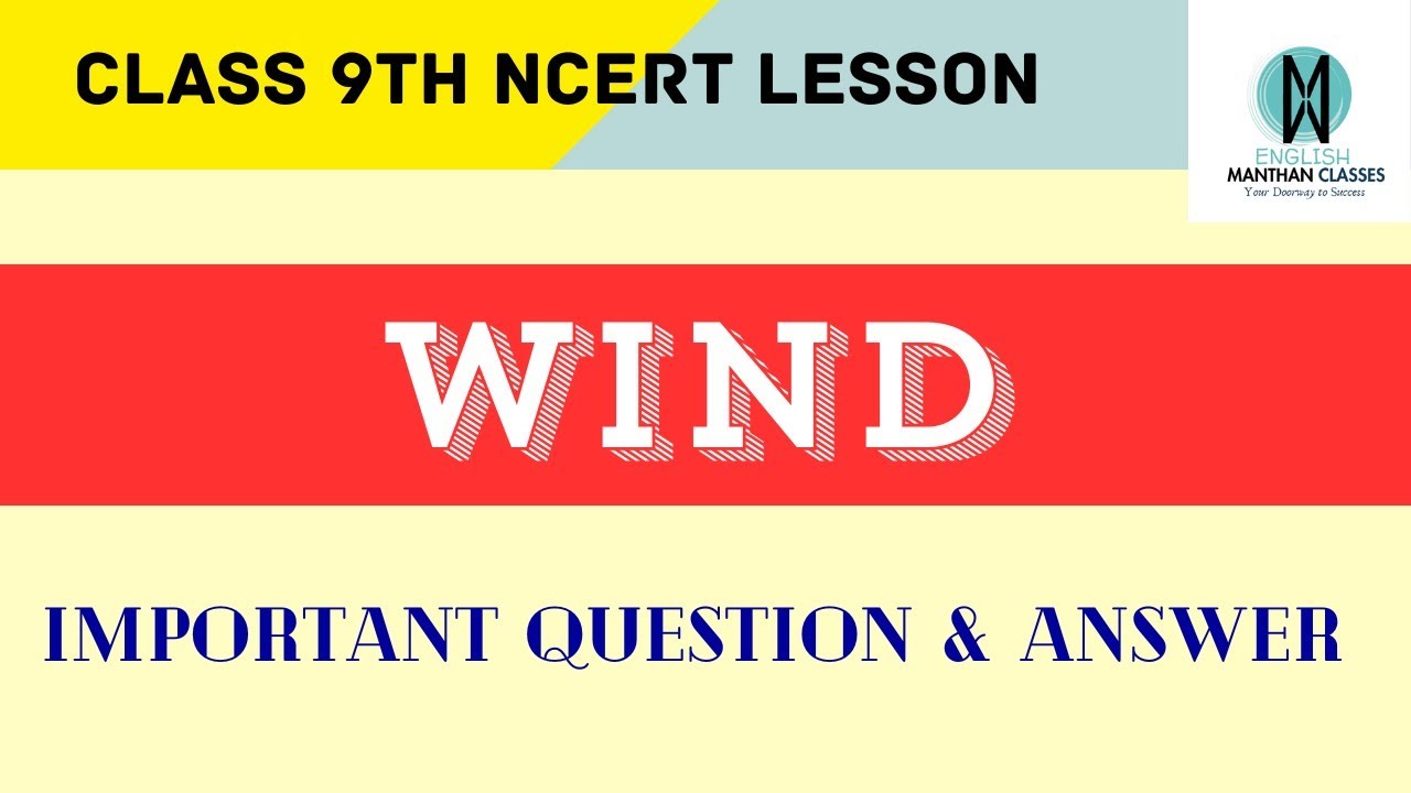 Class 9th NCERT | Poem - WIND | Question and Answer ️ ️ - YouTube