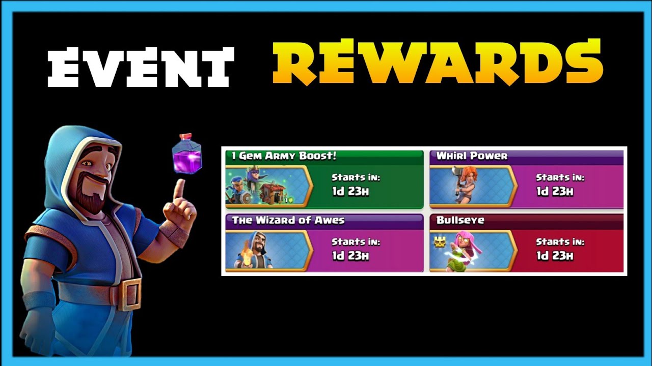 Coc Upcoming Event Rewards - Whirl Power , Bulls Eye, The Wizard of ...
