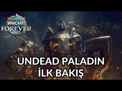 Azeroth Forever Beta İlk Bakış: Undead Paladin (Deathknell Başlangıç Görevleri)