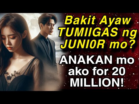 ANAKAN MO AKO FOR 20 MILLION BILLIONAIRE TAGALOG LOVE STORY