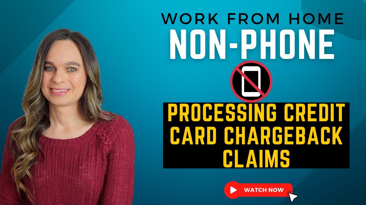 NON-PHONE Work From Home Job 2023 Processing Credit Card Chargeback Claims | No Degree Needed ...