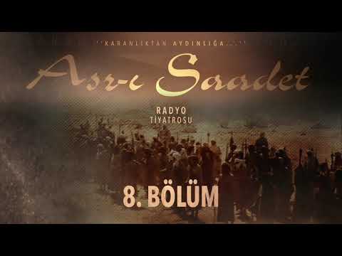 8. Bölüm | Asr-ı Saadet Radyo Tiyatrosu - İlk Davet