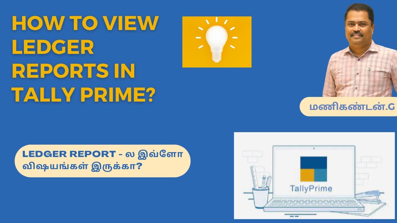 Tally Basics Session 7 Part 1 How to view Ledger Reports - TallyPrime ...