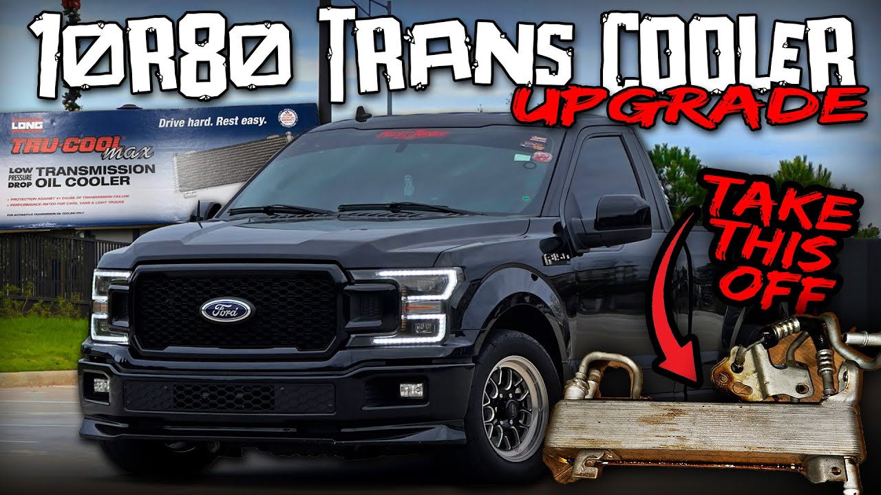 HOW TO UPGRADE A 10R80 TRANS COOLER! 🔥🔥 KEEP TEMPS LOW! ⬇️⬇️ - YouTube