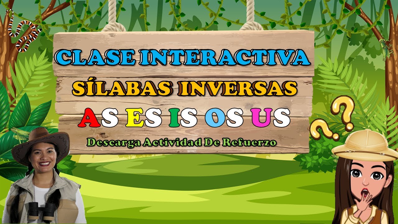 CLASE INTERACTIVA Silabas Inversas con la letra S/palabras con as es is ...