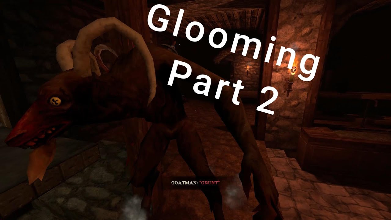 We glooming with the goat gloomwood: bloodmoon Part 2 - YouTube