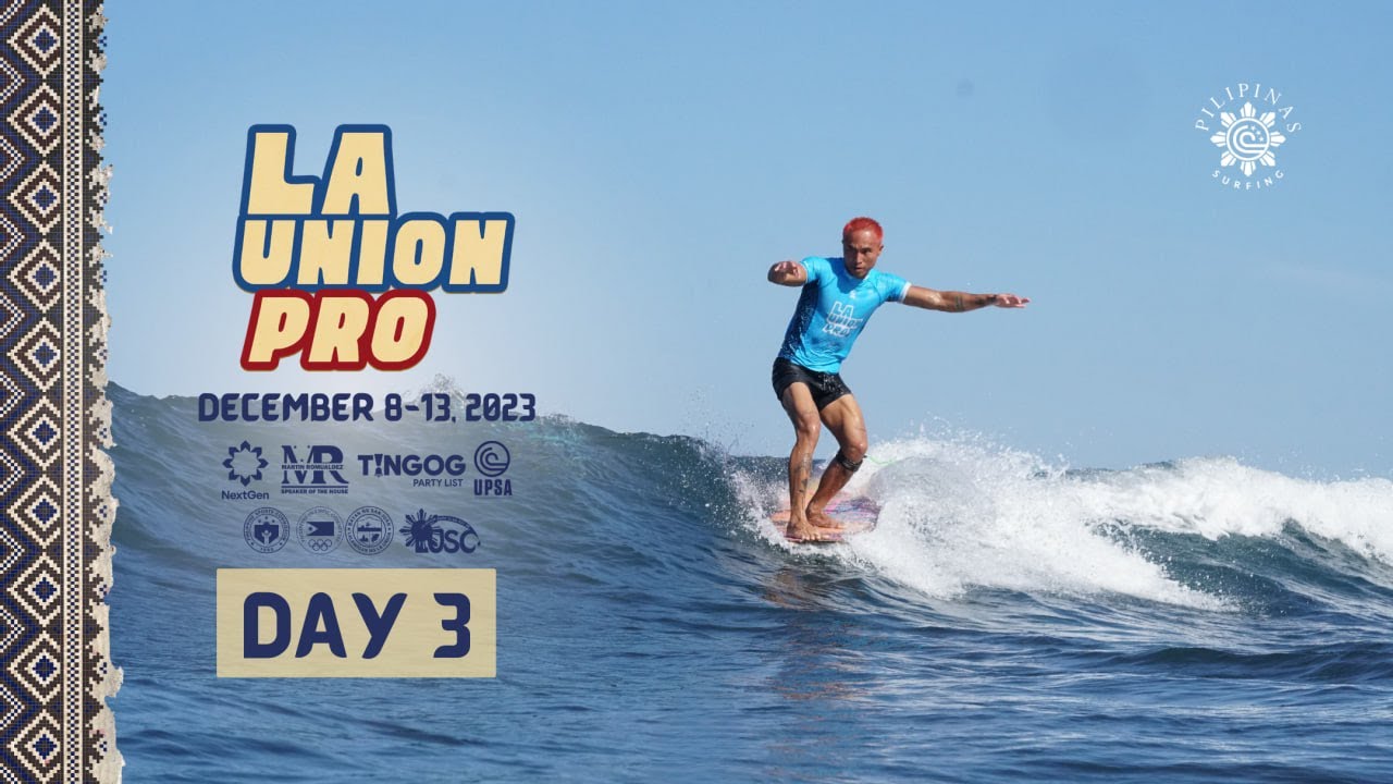 DAY THREE | Leg 5 - The La Union Pro 2023 Part 1 - YouTube