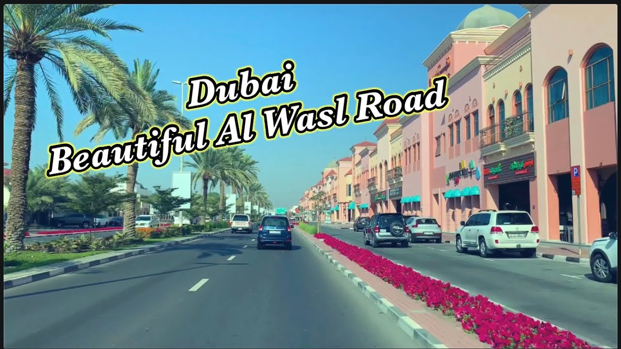 🇦🇪 Al Wasl Road Dubai | Dubai Roads | Beautiful Road | Dubai ...