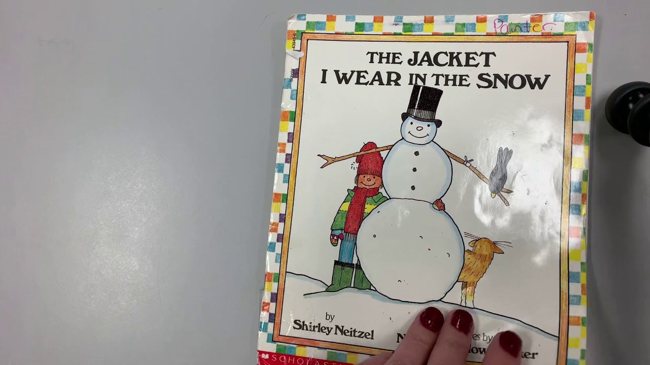 The Jacket I Wear in the Snow by Shirley Neitzel and Nancy Winslow ...