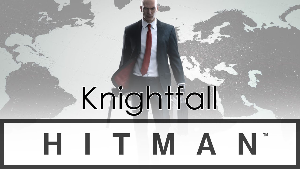 HITMAN - Knightfall (#2) - YouTube