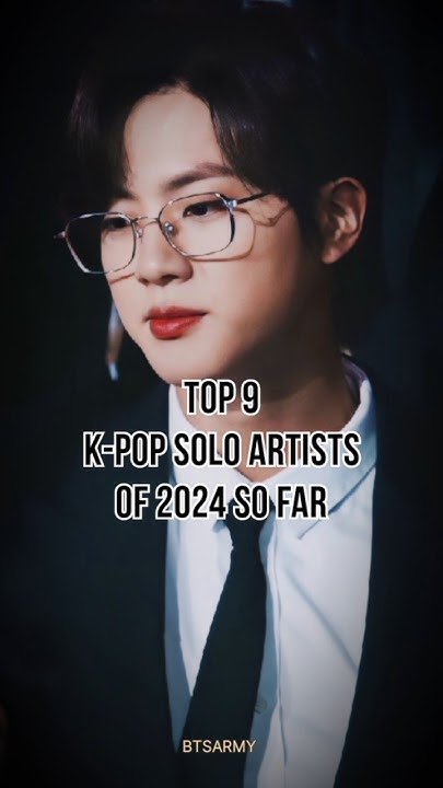 Top 9 K-pop solo artists #bts #shorts #btsarmy #blackpink #lisa #jimin #top10 #jhope #rm #kpop ...