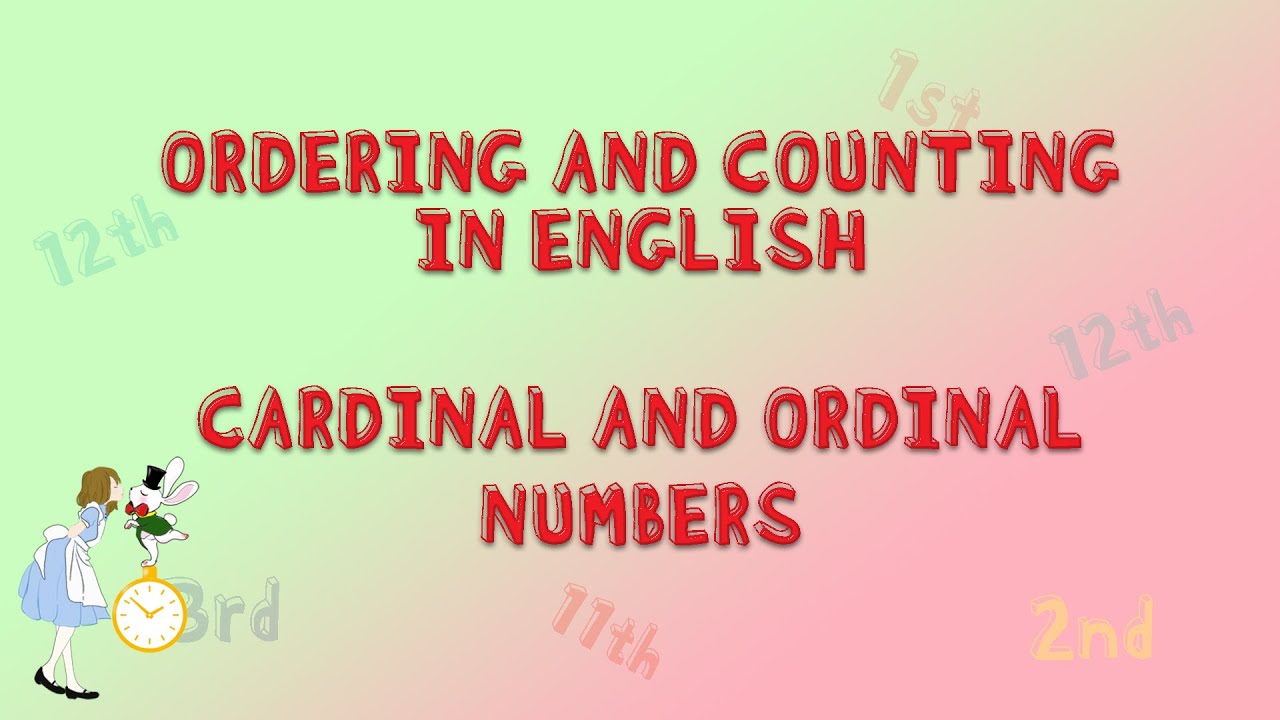 Ordering and Counting in English | Cardinal and Ordinal Numbers| Math ...