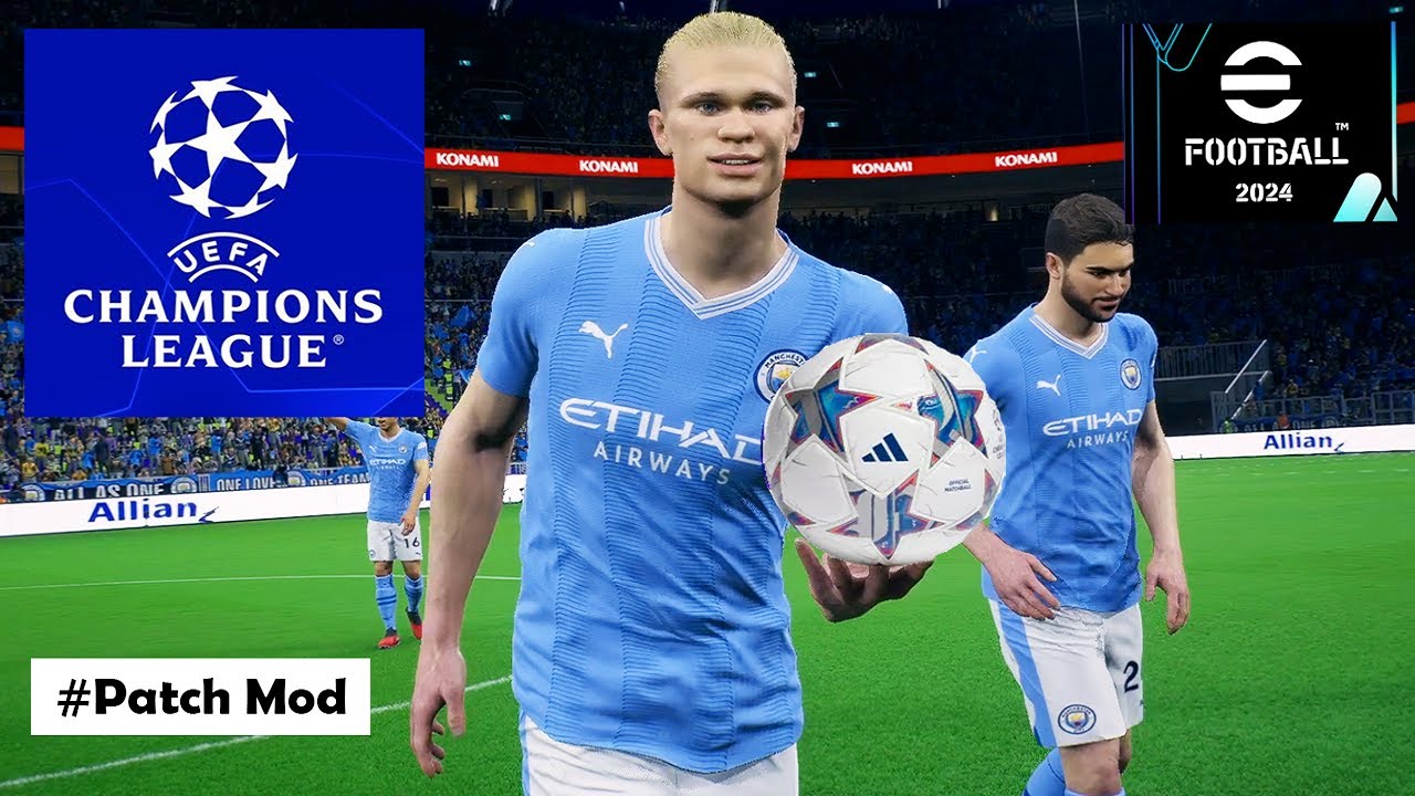 eFootball 2024 Patch Mod for UEFA Champions League | Phil Gaming OP ...
