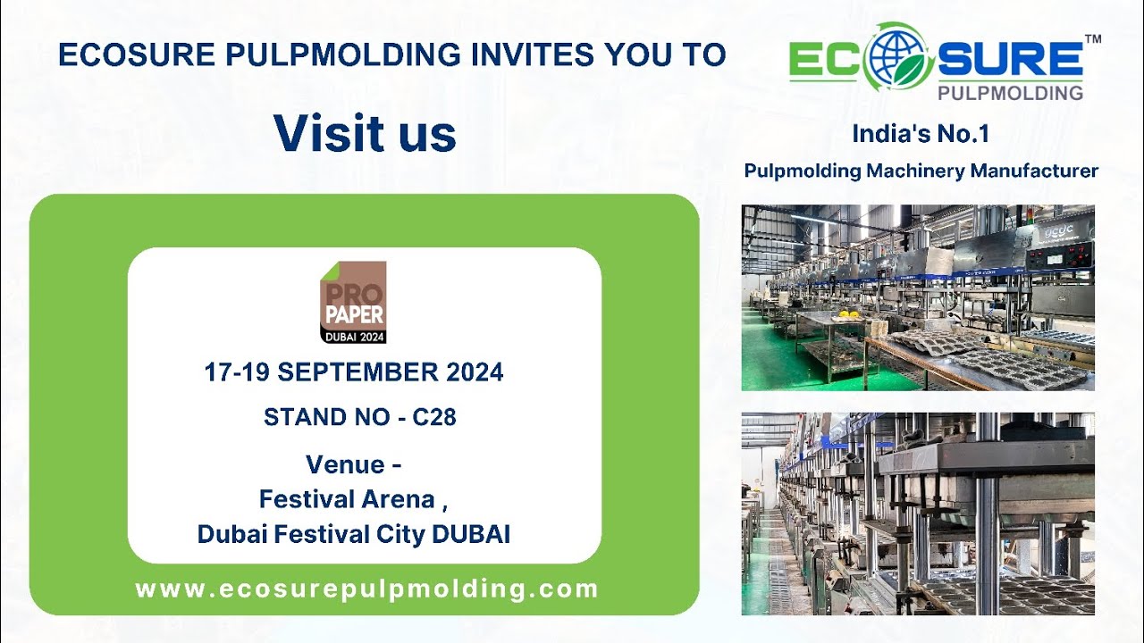 Meet Ecosure Pulpmolding at Pro Paper Dubai 2024 | Visionaries in Eco ...