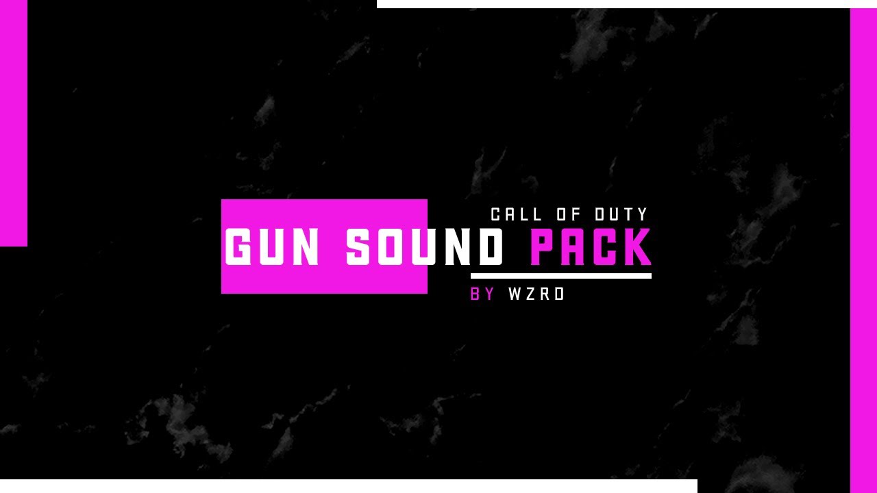 UPDATED - Call of Duty Gun Sound Pack SFX - WZRD - YouTube
