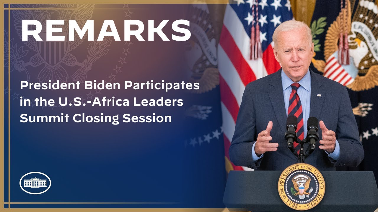 President Biden Participates in the U.S.-Africa Leaders Summit Closing ...