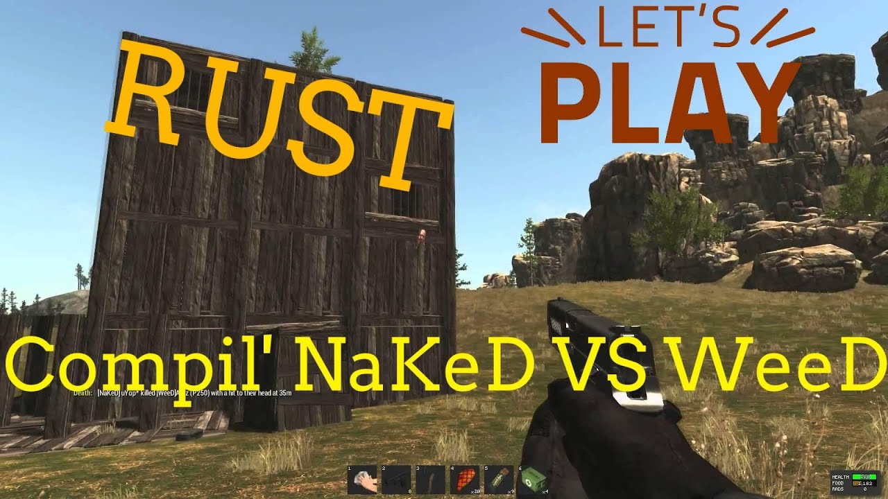 S04#3 Let's Play Rust [FR]: Compil' NaKeD VS WeeD + Bonus - YouTube