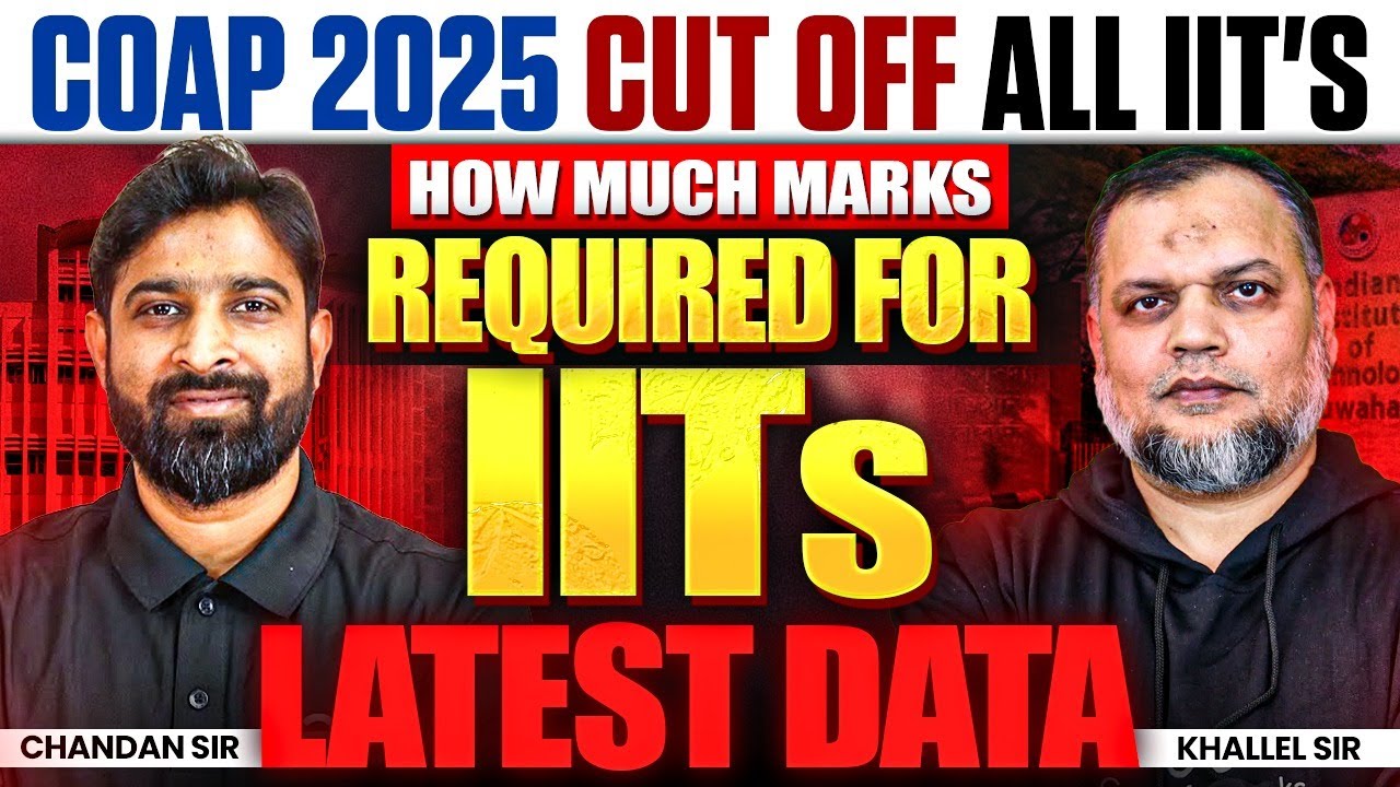 COAP 2025 Cut Off All IIT's | How Much Marks Required For IITs? (Latest ...