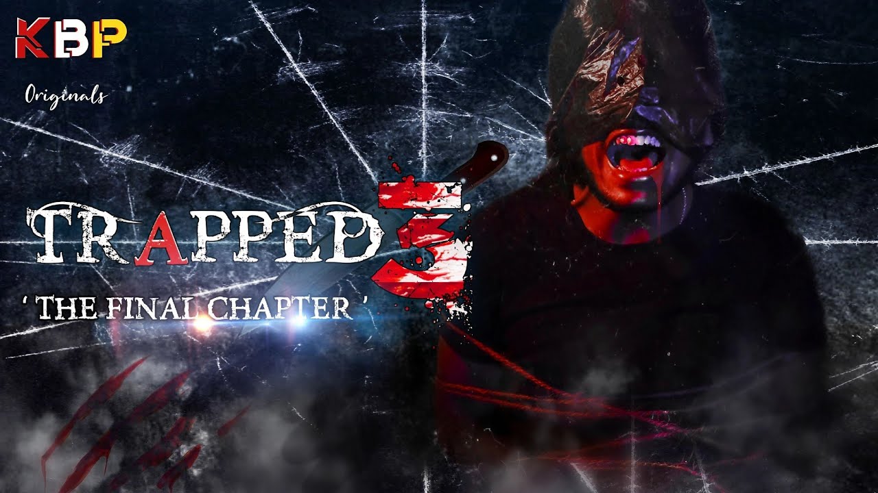 TRAPPED 3 | BENGALI | HINDI | Action | Drama | Thriller | Horror | KBP ...