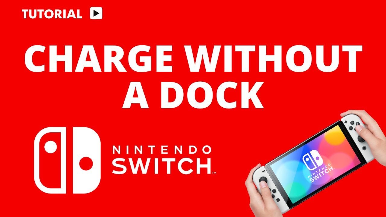How to Charge a Nintendo Switch Without the Dock: A Complete Guide ...