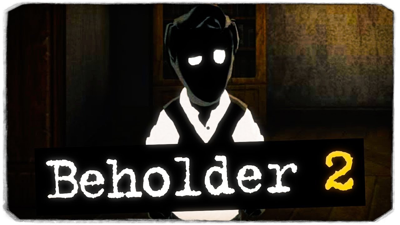 BEHOLDER 2 ВЫШЕЛ?! - YouTube