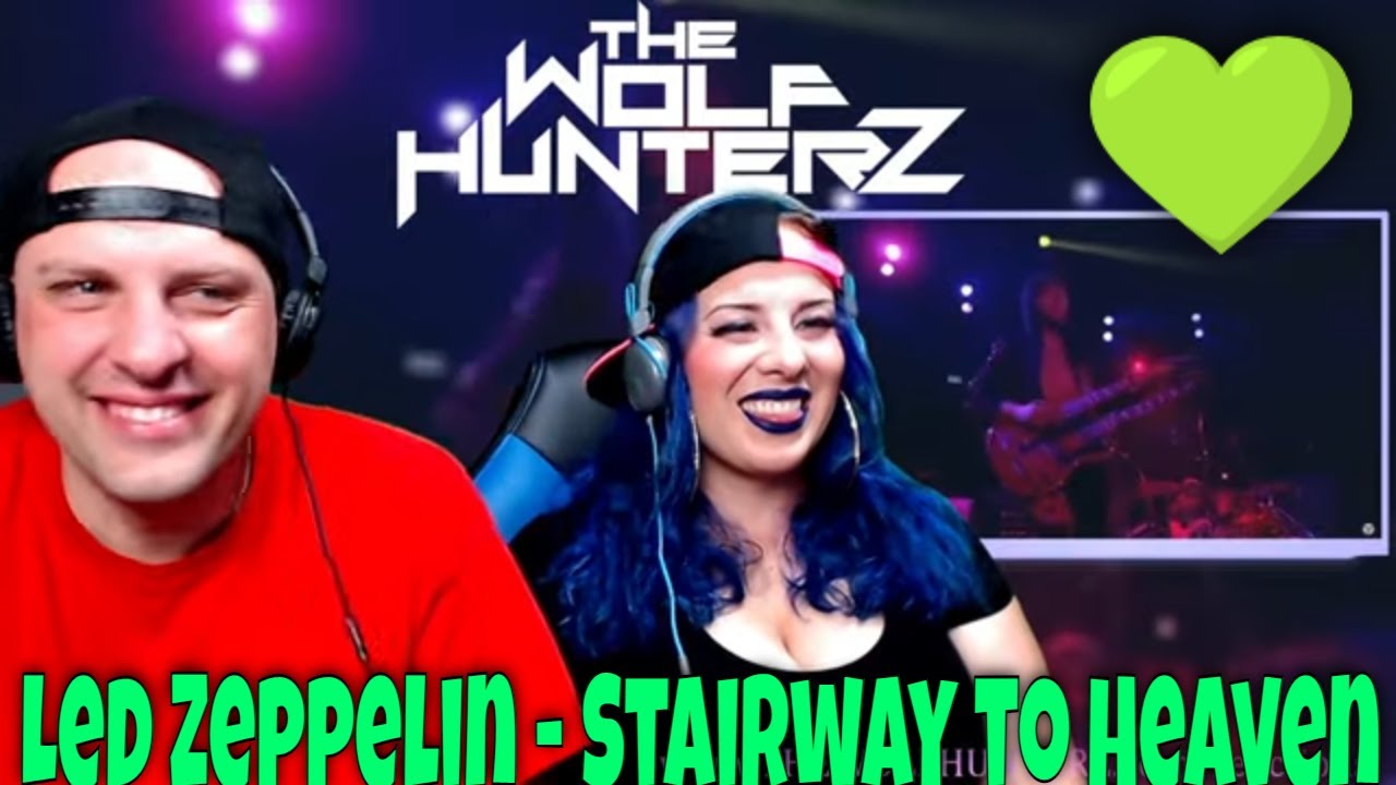 Led Zeppelin - Stairway to Heaven (Live) THE WOLF HUNTERZ Reactions ...