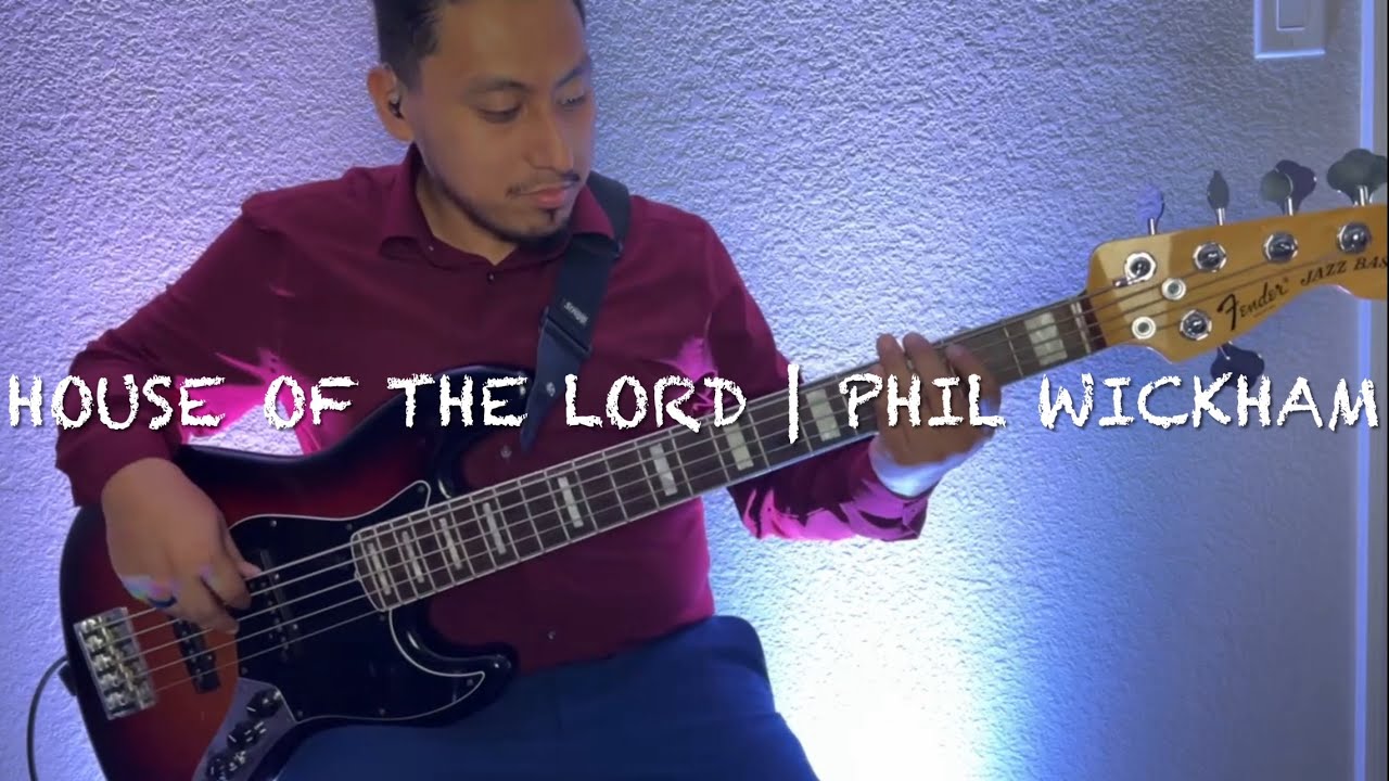 House Of The Lord//La Casa De Dios//Phil Wickham - Bass Cover - YouTube