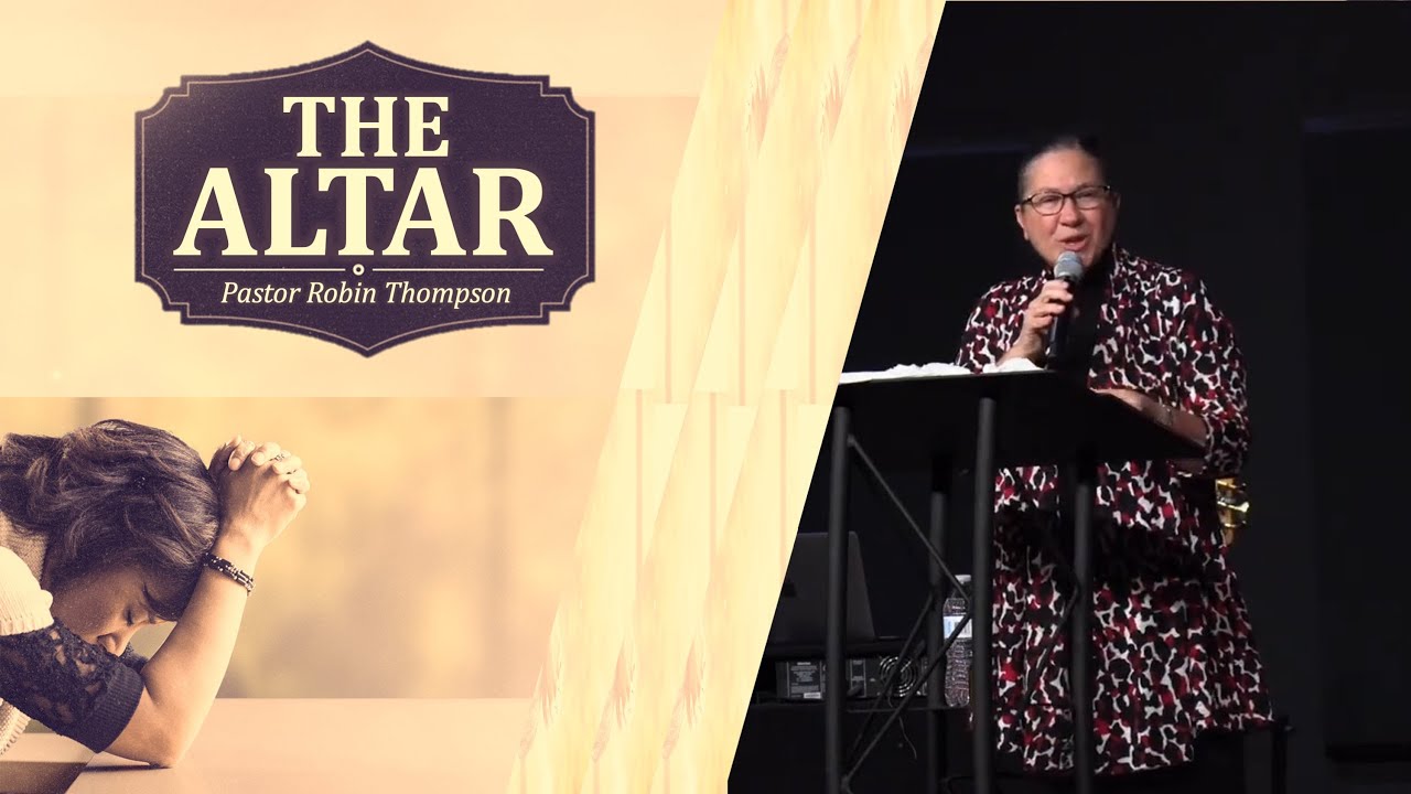 The Altar | Pastor Robin Thompson | 11-20-2022 - YouTube