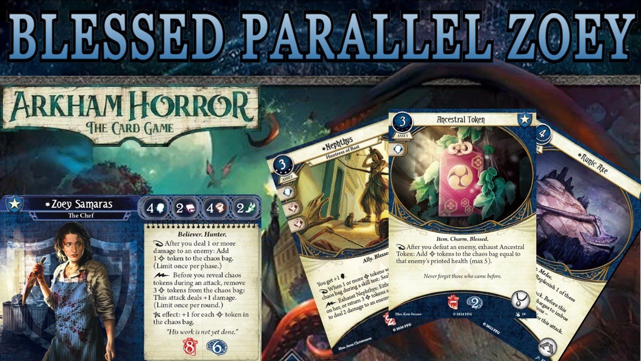 Half Parallel, Bless Zoey, an Arkham Horror LCG Deck Tech - YouTube