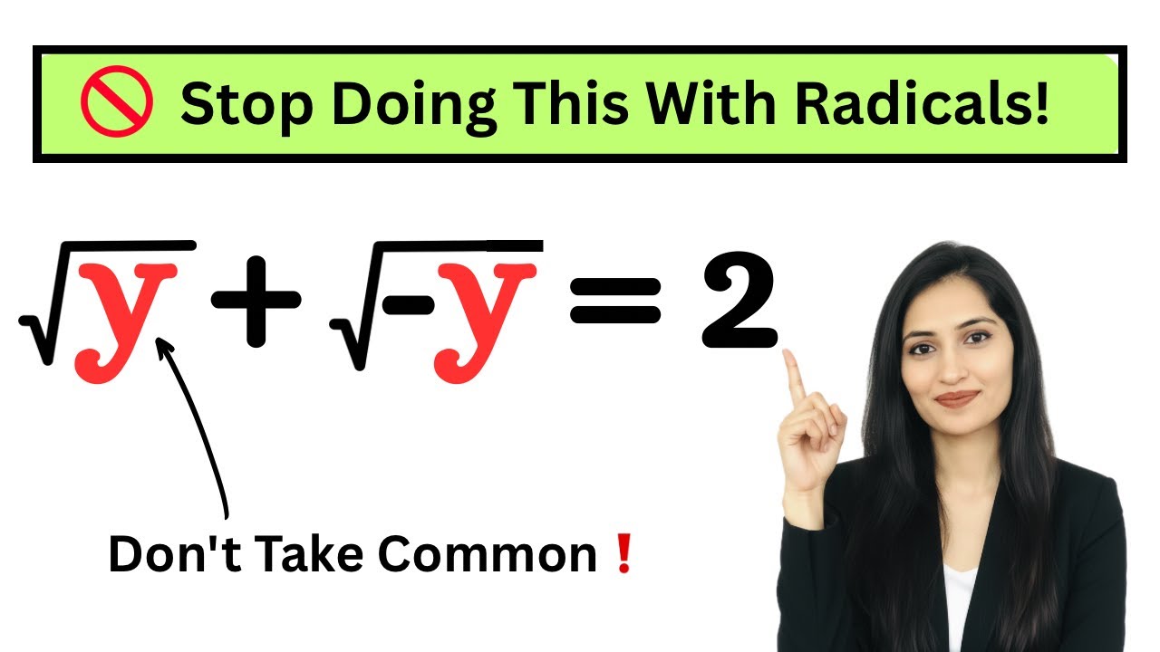 How To Solve a Radical Equation the Right Way (Don’t Take √y Common ...