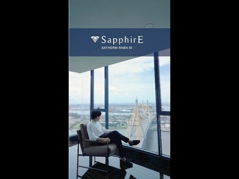 Sapphire Sathorn-Rama 3 คอนโดใหม่วิวแม่น้ำ ติดถนนพระราม 3 เชื่อมต่อสาทร-สีลม-อโศกได้ง่าย - YouTube