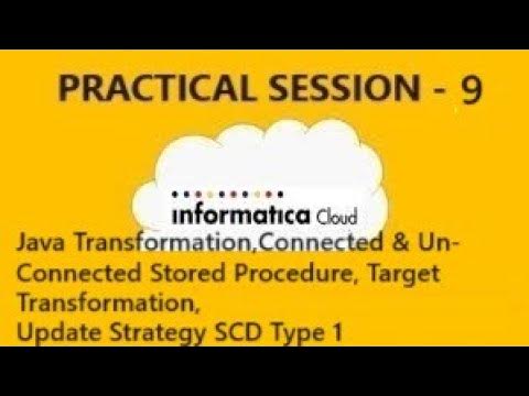 IICS PRACTICAL SESSION 9 : Java Transformation, Connected&Un-Connected ...