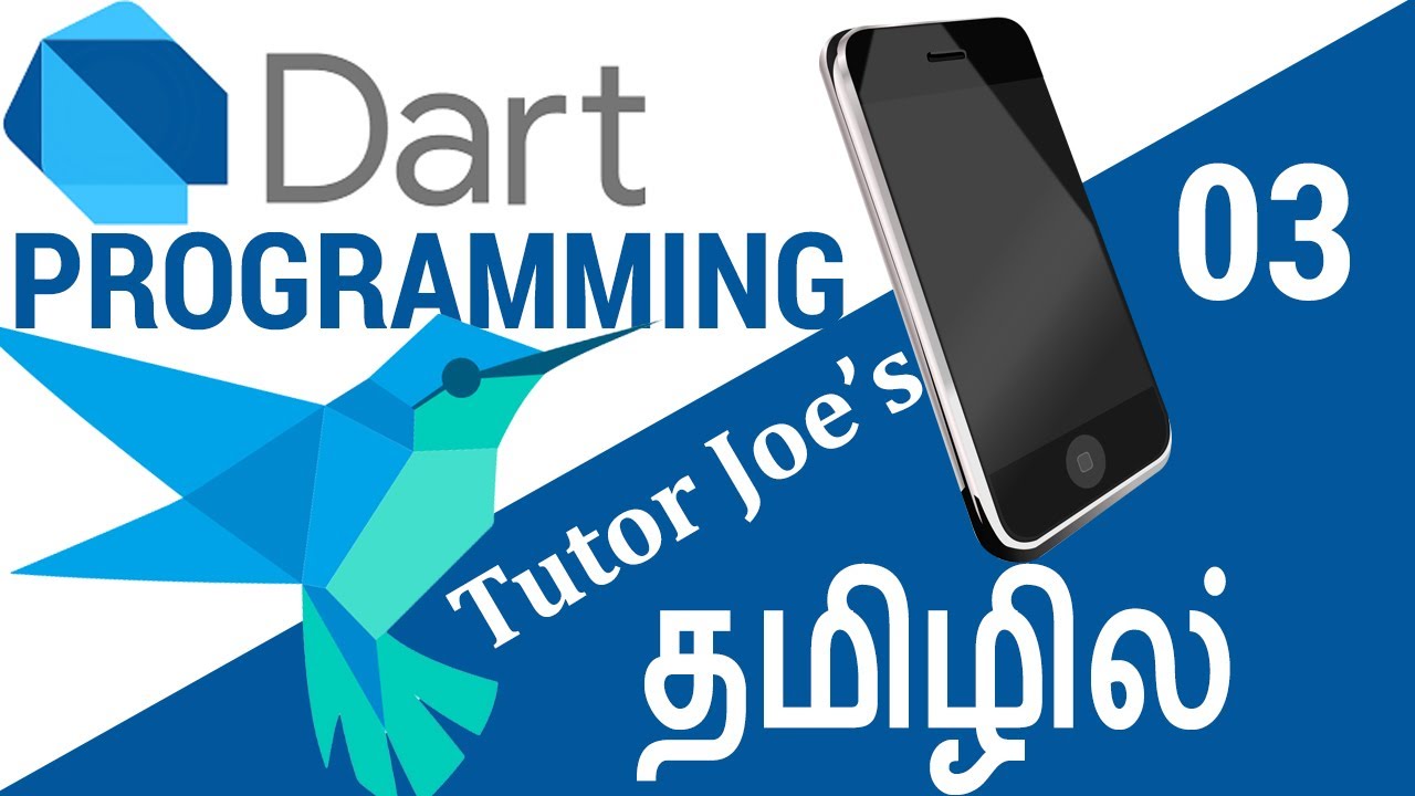 Dart Programming Tutorial In Tamil Part 3 Flutter Basics Mobile