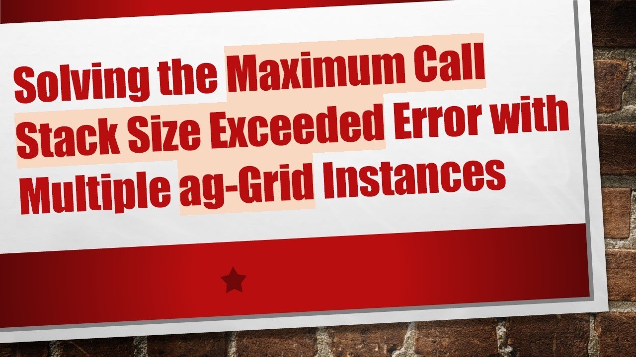 Solving the Maximum Call Stack Size Exceeded Error with Multiple ag-Grid Instances - YouTube