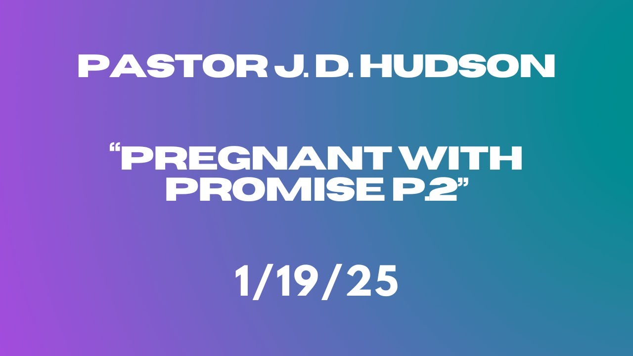 1/19/25 “Pregnant With Promise” Part 2 - YouTube