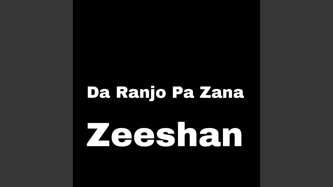 Da Ranjo Pa Zana - YouTube